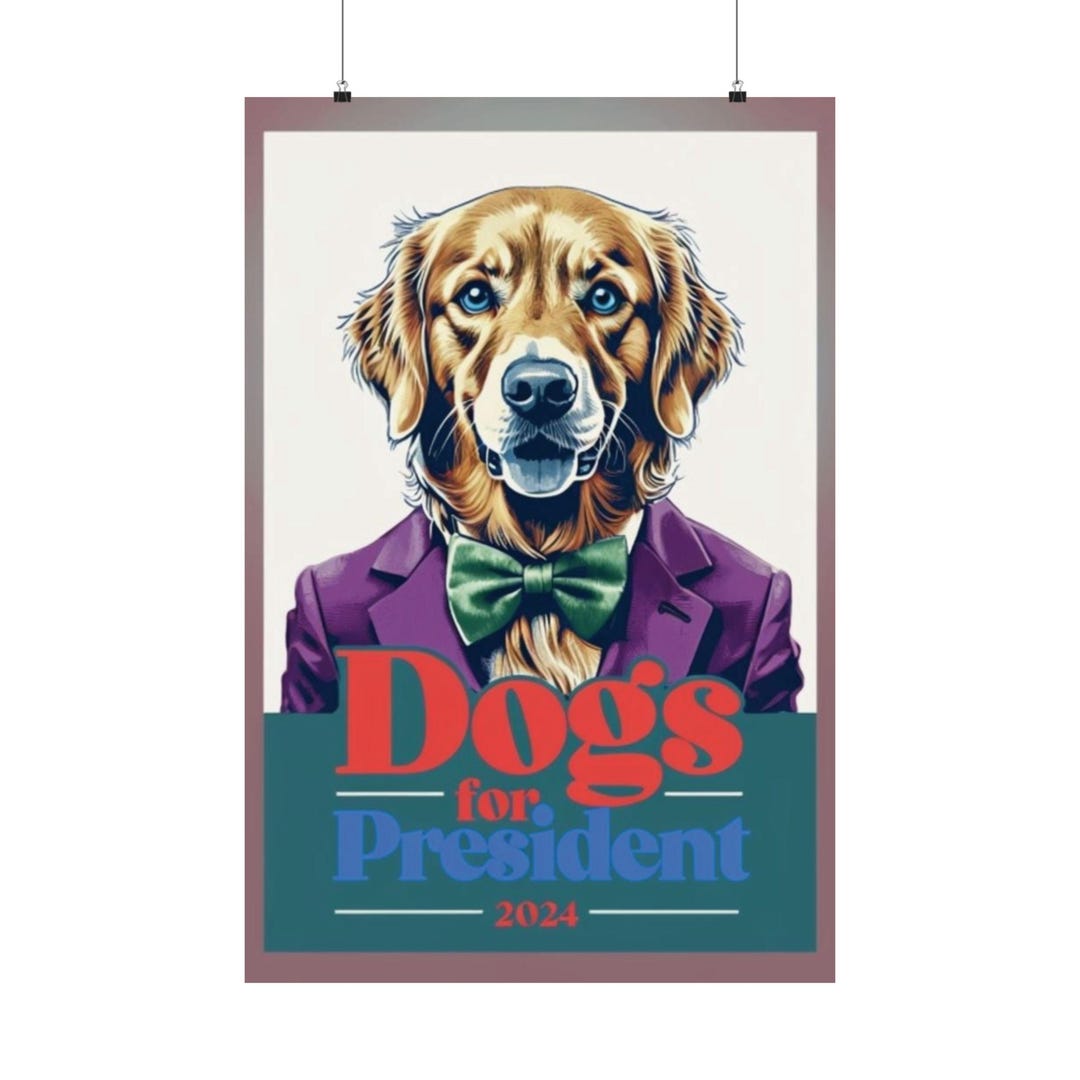 Golden Retriever Dog for President 2024 Poster, Terrier Puppy Matte ...