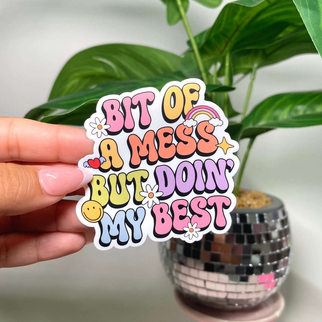 A Bit of a Mess but Doing My Best Sticker | Trendy Sticker | Retro ...