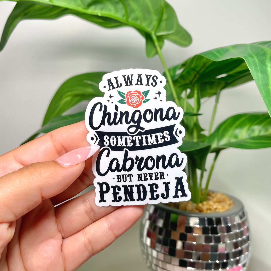 Always Chingona | Mexicana | Latina | Rose | Cute Trendy | 3 Inch ...