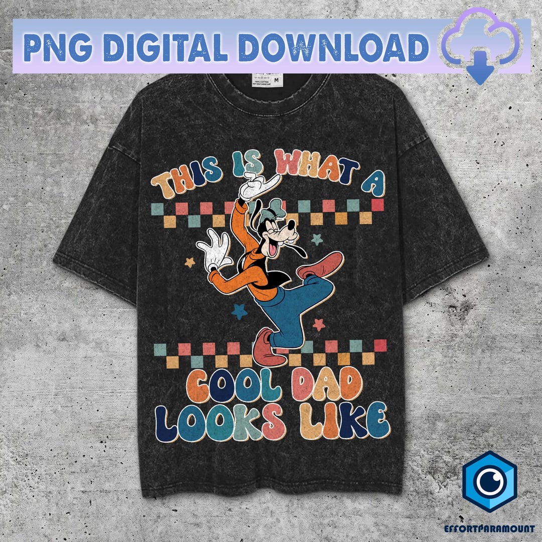A Goofy Movie Cool Dad Shirt, This is What A Cool Dad Looks Like Shirt ...
