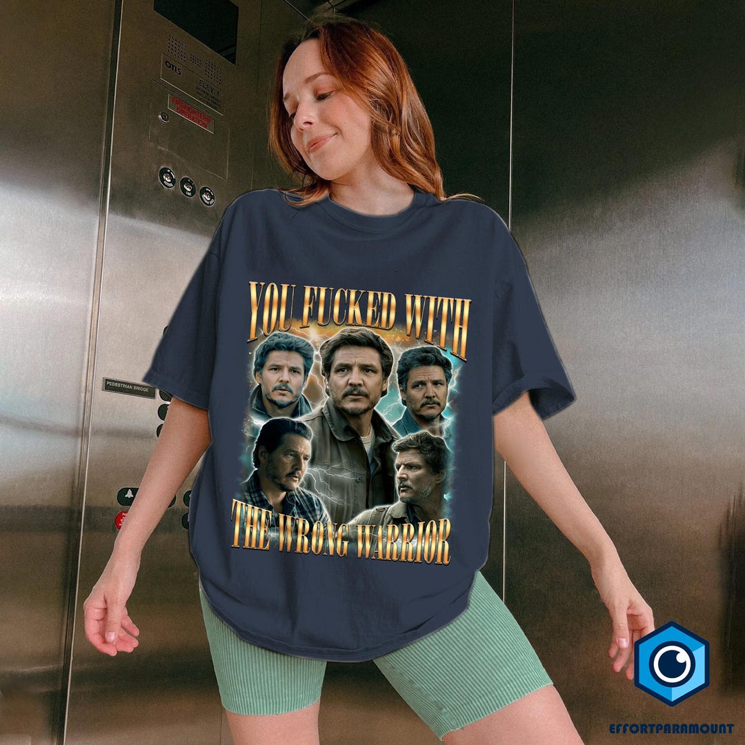 Vintage Pedro Pascal Shirt, Clint Shirt, You Fcked With the Wrong ...