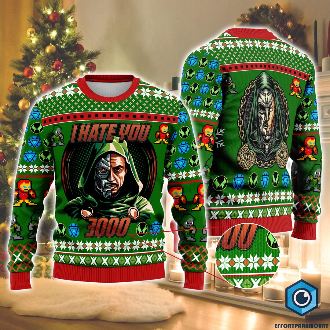 Funny Dr Doom I Hate You 3000 Ugly Christmas Sweater, Antihero ...