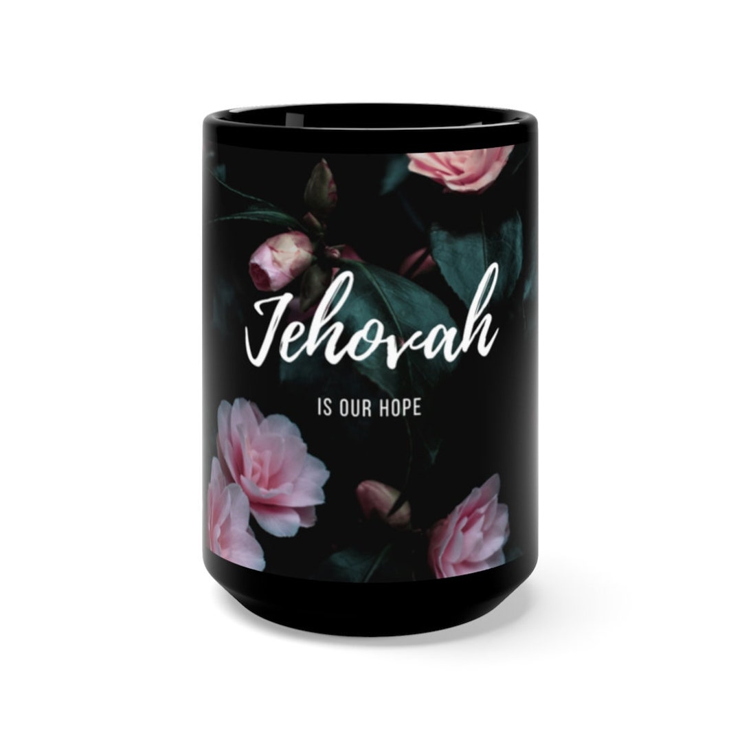 Jehovah is Our Hope Mug, JW Mugs, JW Pioneer Gift Ideas, JW Baptism ...