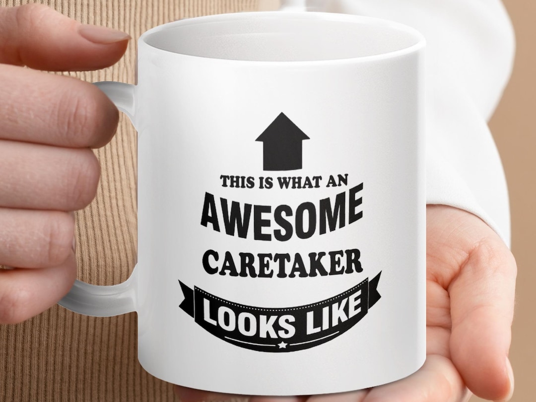 This is What an Awesome Caretaker Looks Like Mug, Caretaker ...