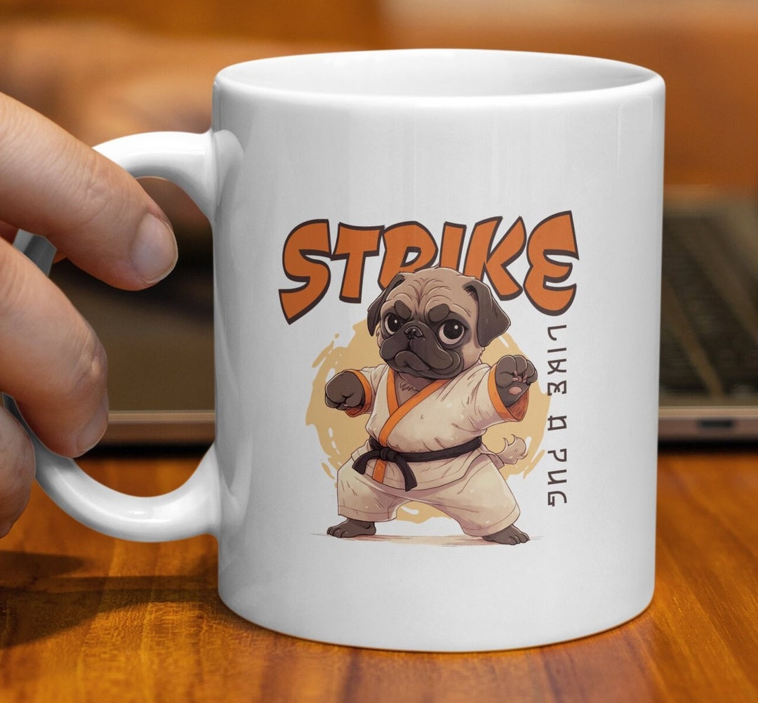 Karate Pug Dog Strike Mug, Martial Arts Lover Coffee Cup, Cute Animal ...