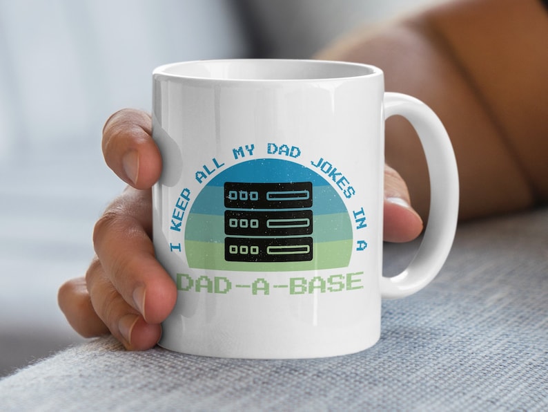 Dad-a-base Mug: Computer Geek Coffee Cup, Funny Tech Dad Gift - Etsy