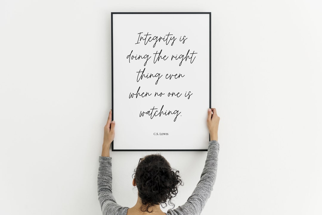 Integrity is Doing the Right Thing - C.S. Lewis. Inspirational ...