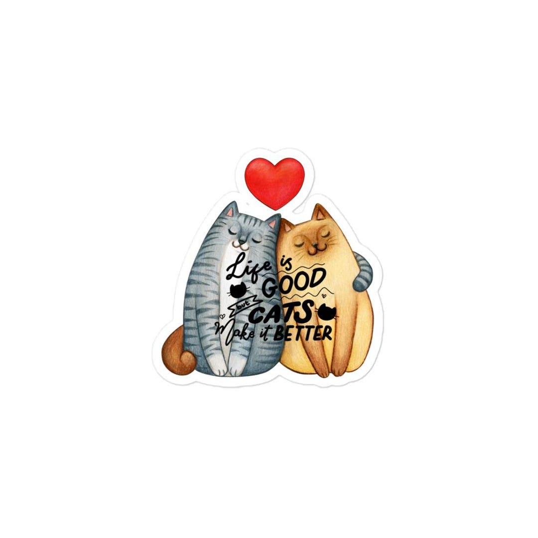Cat Couple Sticker: Life is Good Vinyl Decal - Etsy