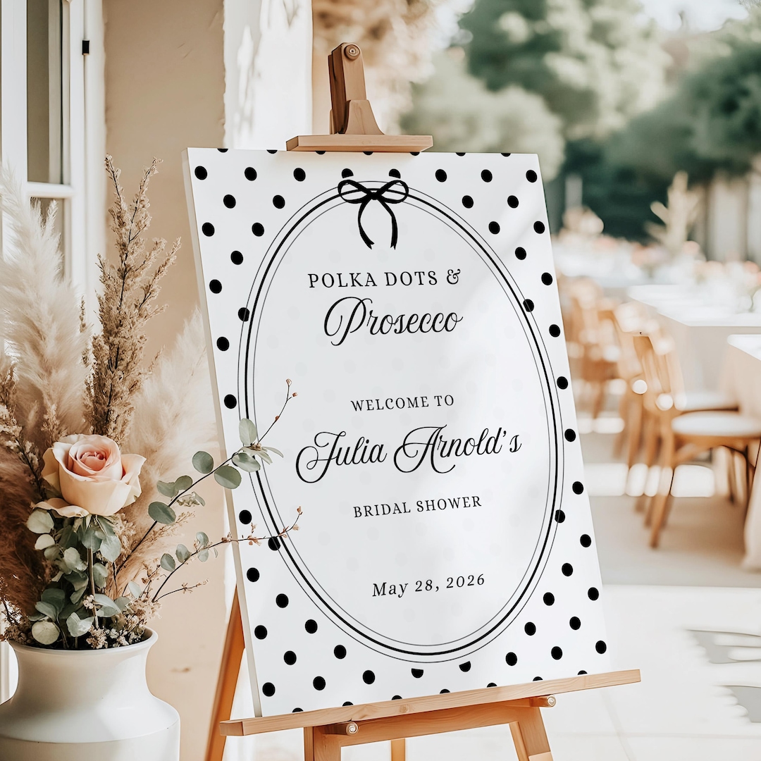 Polka Dots and Prosecco Bridal Shower Welcome Sign, White Bridal Shower ...