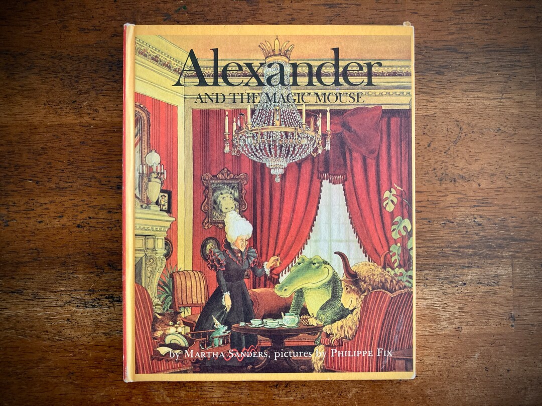 1969 Alexander and the Magic Mouse by Martha Sanders, Illustrated by ...