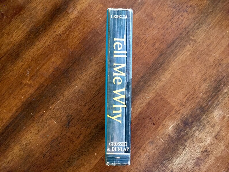 1965 Tell Me Why: Answers to Hundreds of Questions Children Ask, by ...