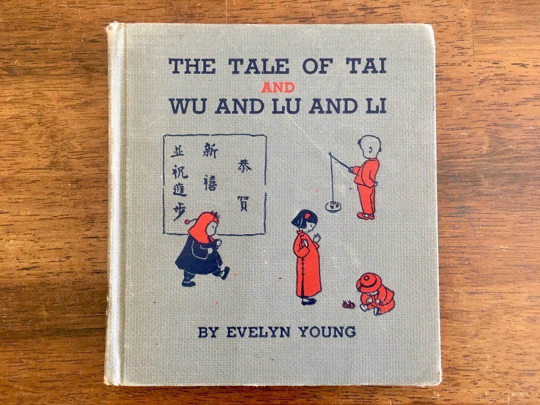 1940 the Tale of Tai & Wu and Lu and Li by Evelyn Young, Cadmus Books ...