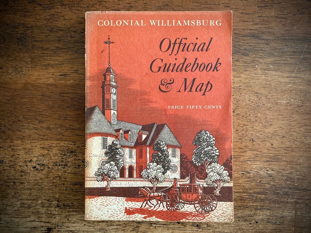 1966 Colonial Williamsburg Official Guidebook and Map, Fifth Edition ...