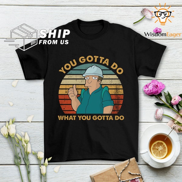 Futurama You Gotta Do What You Gotta Do Poster - Etsy