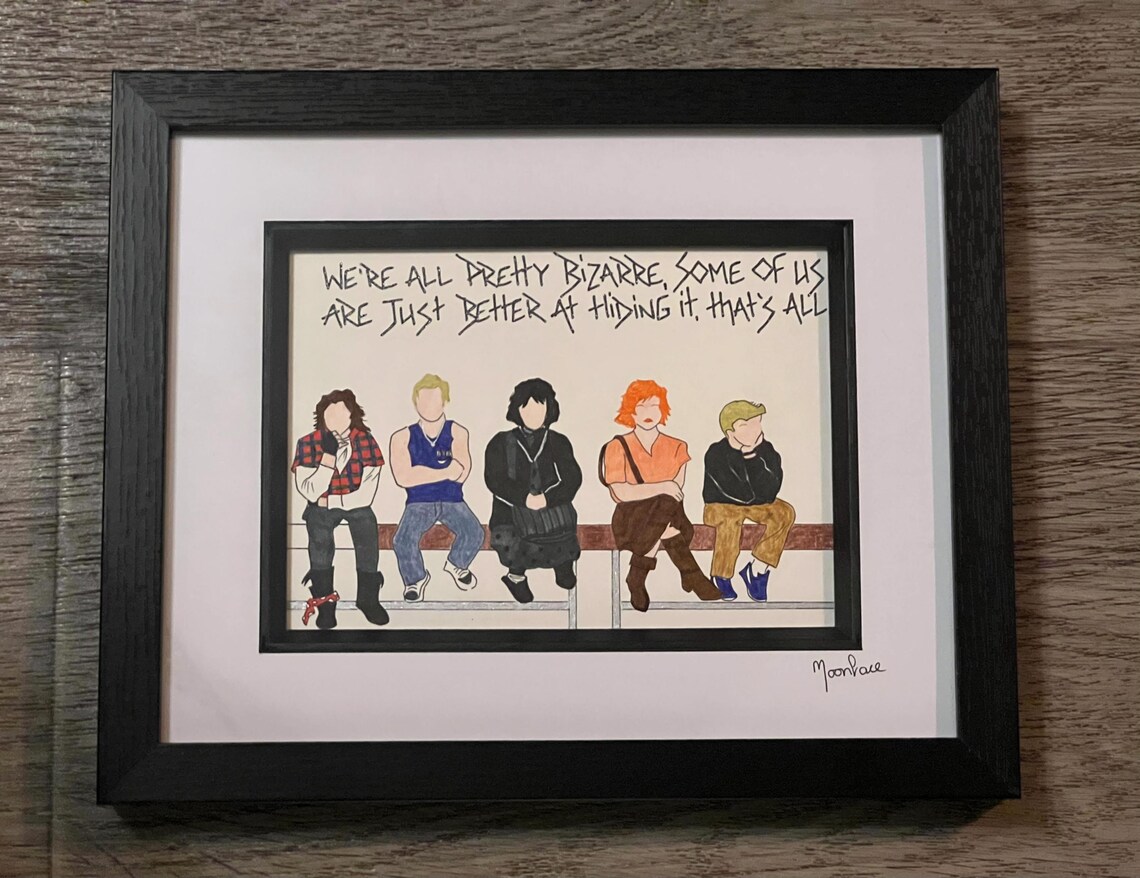 The Breakfast Club Hand Drawn Original Artwork With Famous Quote From ...
