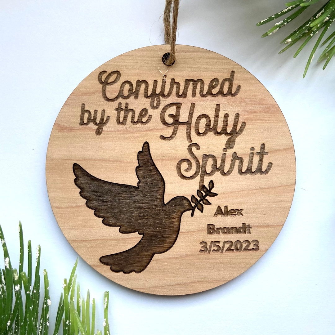 Confirmed by the Holy Spirit - Personalized Confirmation Ornament ...