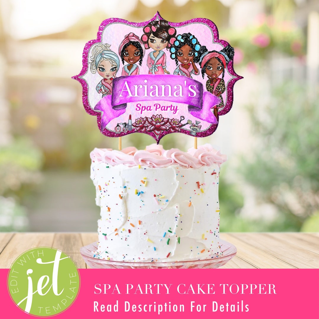 Girls Spa Party Cake Topper PRINTABLE | Spa Birthday Custom Centrepiece ...