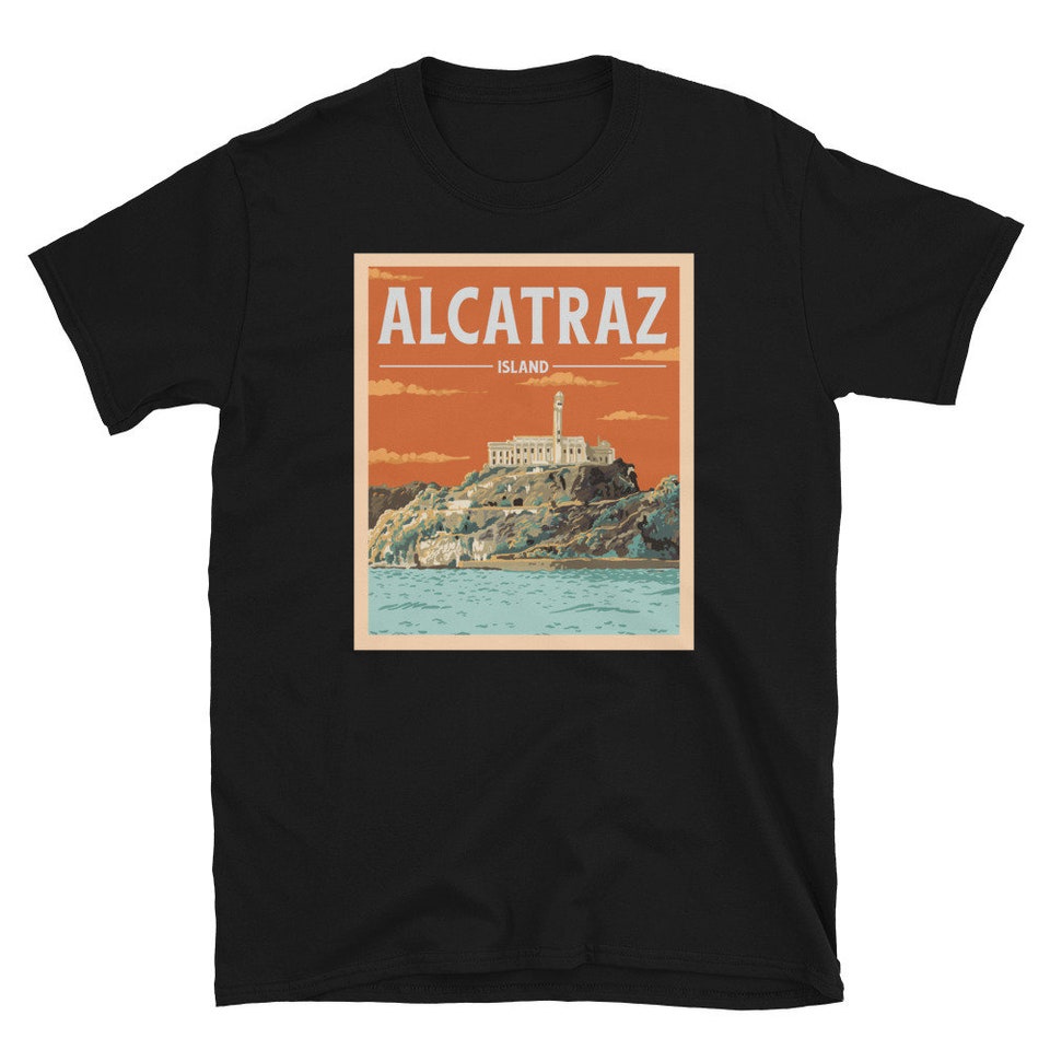 Alcatraz T-Shirt, Alcatraz Souvenir, San Francisco T Shirt, Alcatraz ...