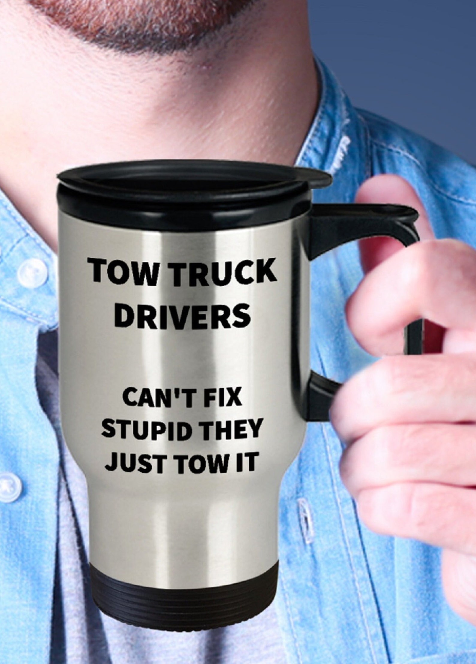 Funny Tow Truck Driver Travel Mug, Tow Truck Gifts, Truck Driver Gift ...