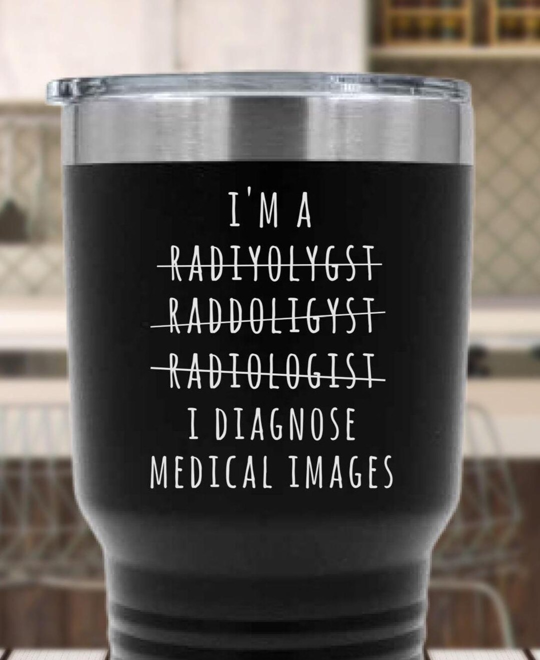 Radiologist Tumbler, X Ray Tech Gift, Radiology Coffee Cup, Medical ...