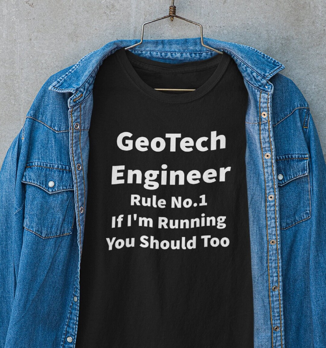 Funny Geotech Engineer T-shirt, Engineering Student, Geotechnical ...