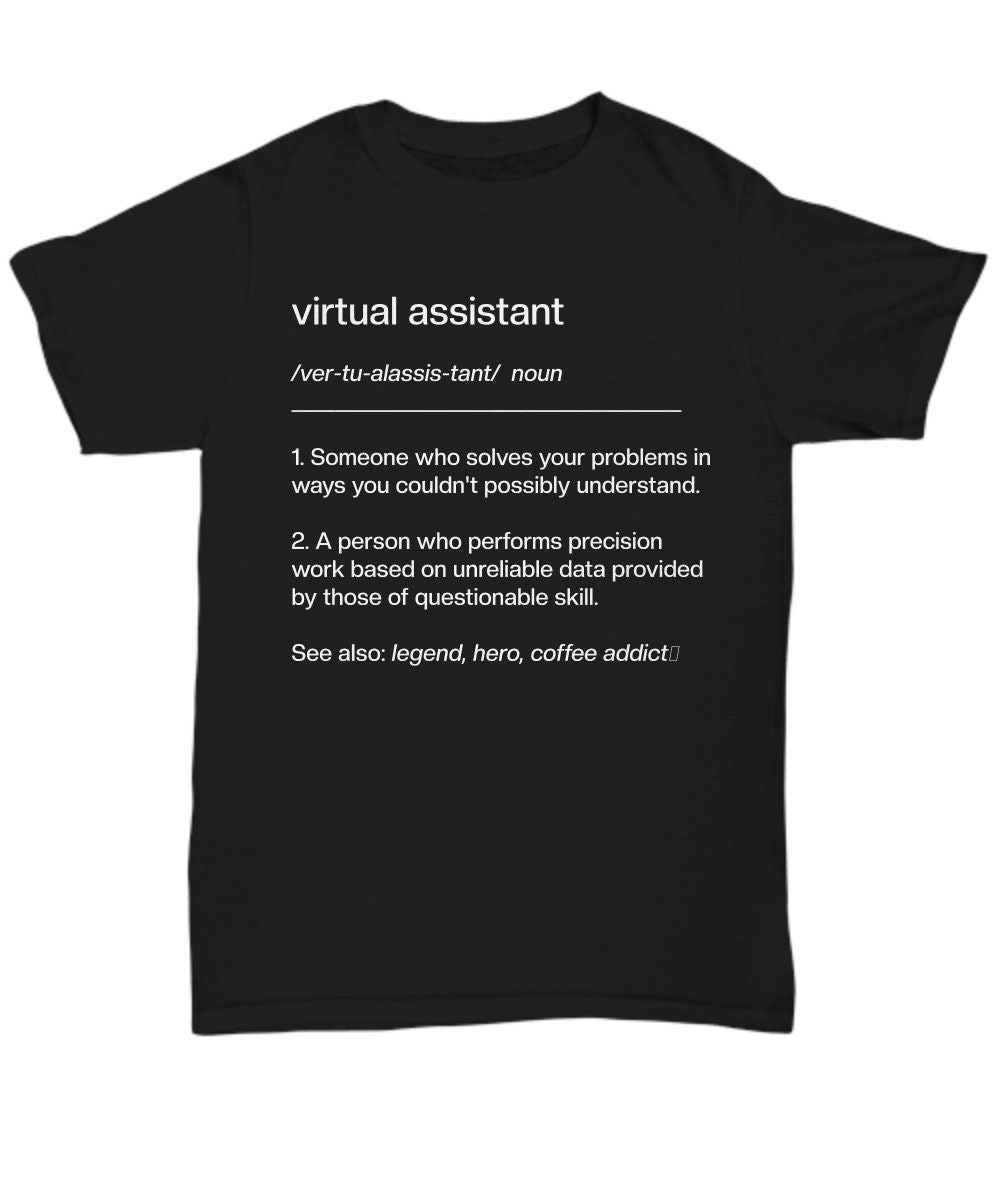 Virtual Assistant T-shirt, Done for You Content, Funny Virtual ...