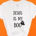 Jesus is My Boo Christian Halloween Shirt Jesus Halloween Spooky Shirt ...