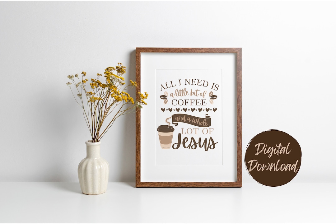 Coffee and Jesus Print: Christian Kitchen Wall Art (digital Download ...