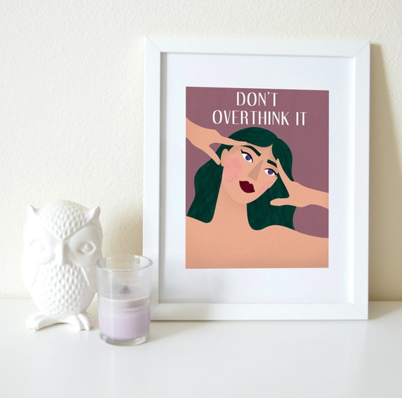 Overthinking Print Motivational Quote Don't Overthink It | Etsy