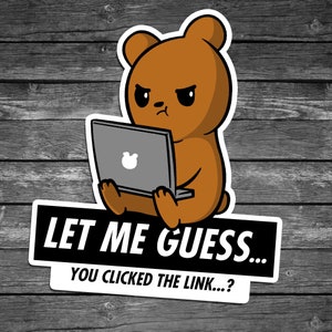 Tech Support Humor You Clicked the Link Funny Cybersecurity Stickers - Etsy