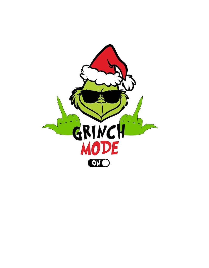 Grinch Mode on Svg, Png, Pdf, Jpg Cricut, Silhouette, Cut File, Print ...