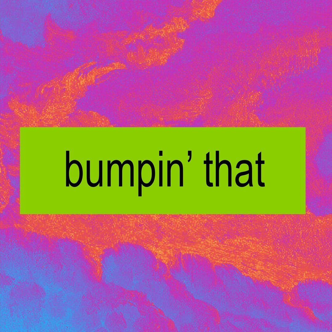 Bumpin' That Brat Bumper Sticker - Charli XCX, Brat, Bratmobile, Bumper ...