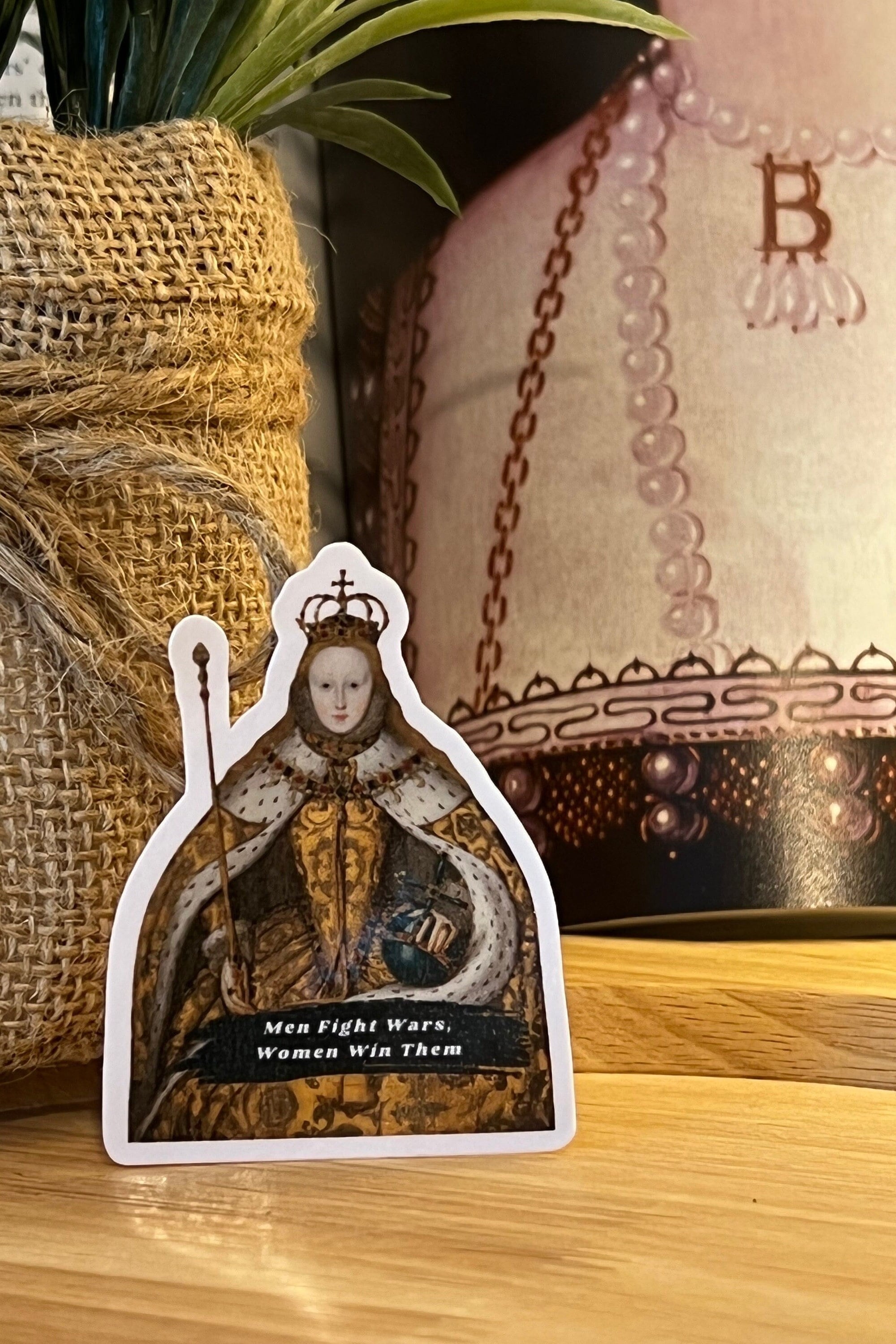 Elizabeth Tudor Portrait "men Fight Wars, Women Win Them" Sticker - Etsy