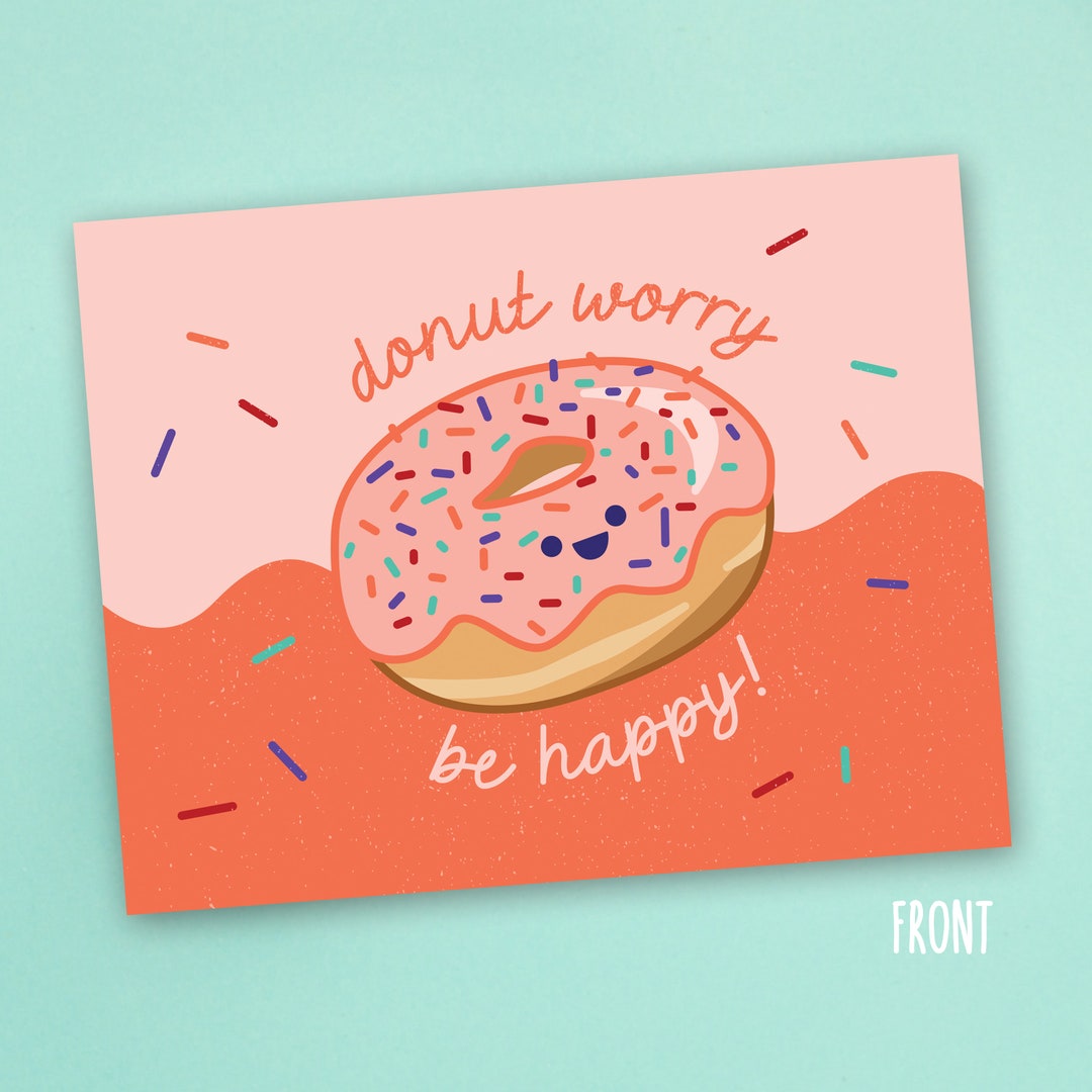 Donut Worry, Be Happy Postcard | Cute Doughnut Note | Snail Mail Card ...