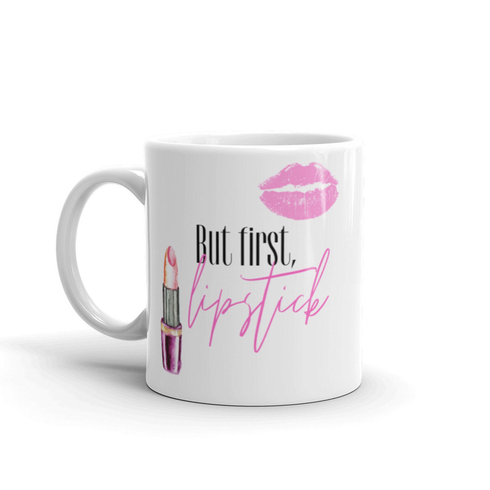 But First Lipstick Makeup Coffee Mug, Quote Gift Mug, Makeup Artist ...