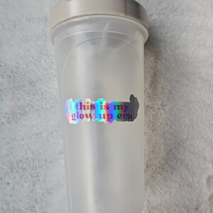 This is My Glow up Era Sticker, Holographic Sticker, Girly Sticker ...