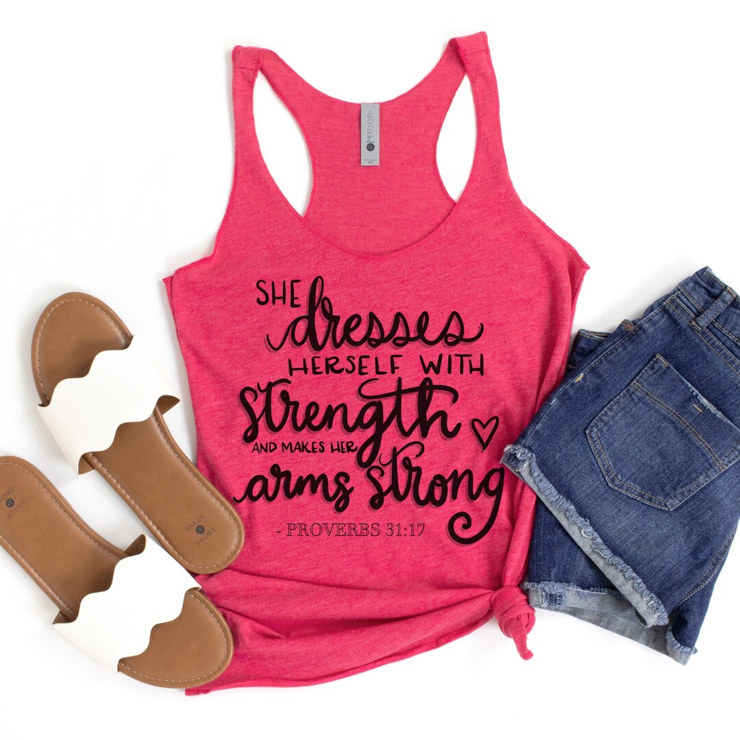 She Dresses Herself With Strength and Makes Her Arms Strong Proverbs 31 ...