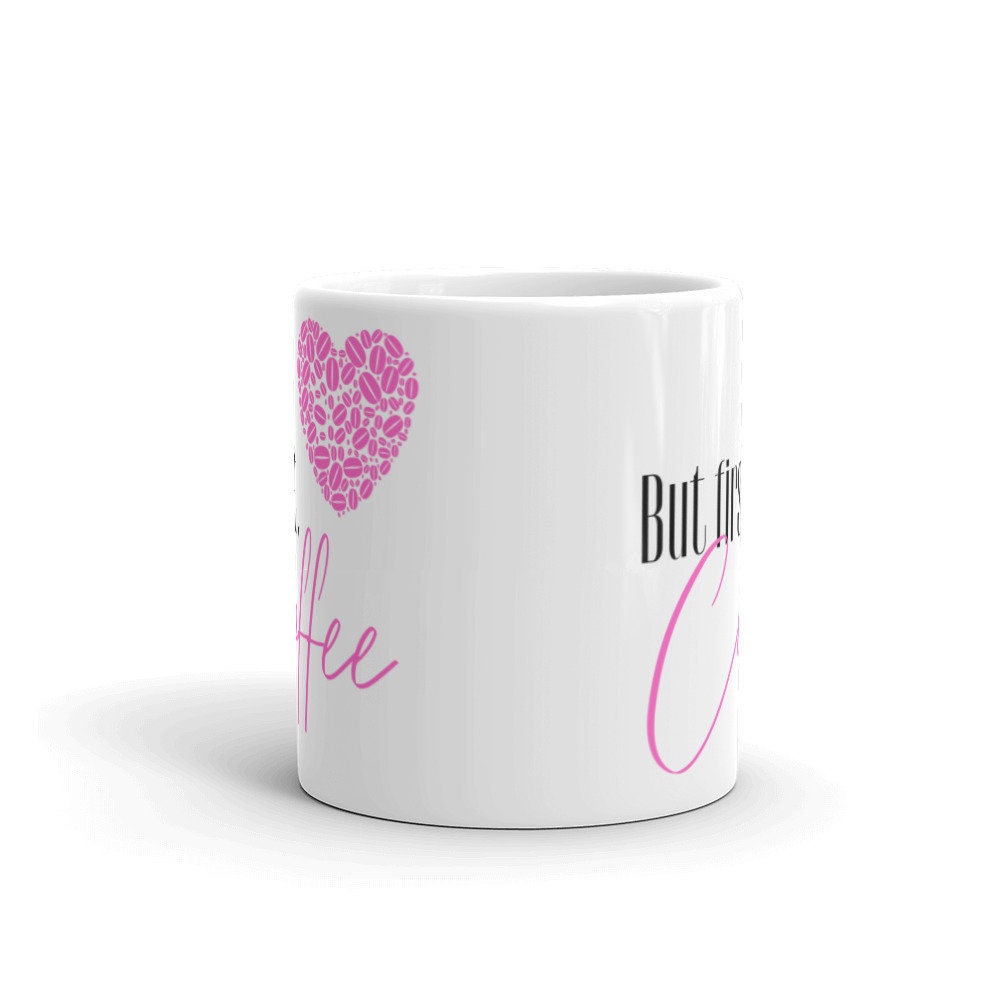 But first coffee mug Coffee lover gift But first coffee But | Etsy