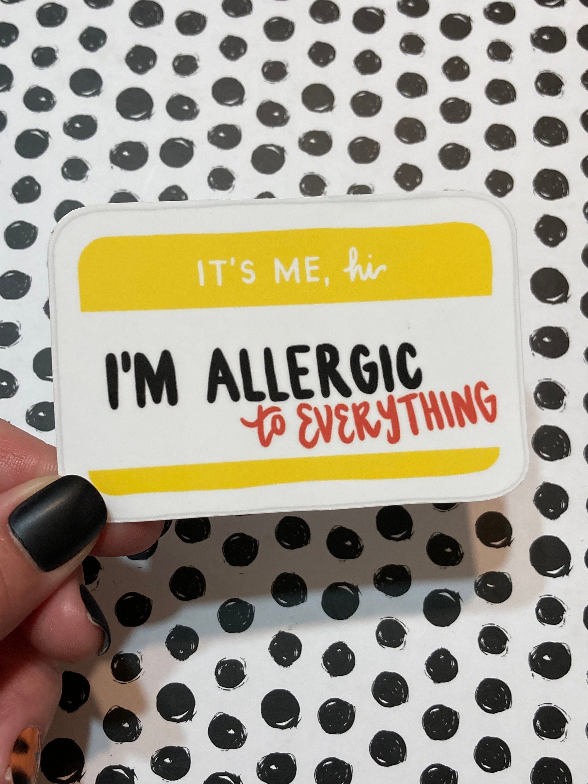 Im Allergic to Everything Sticker - Etsy