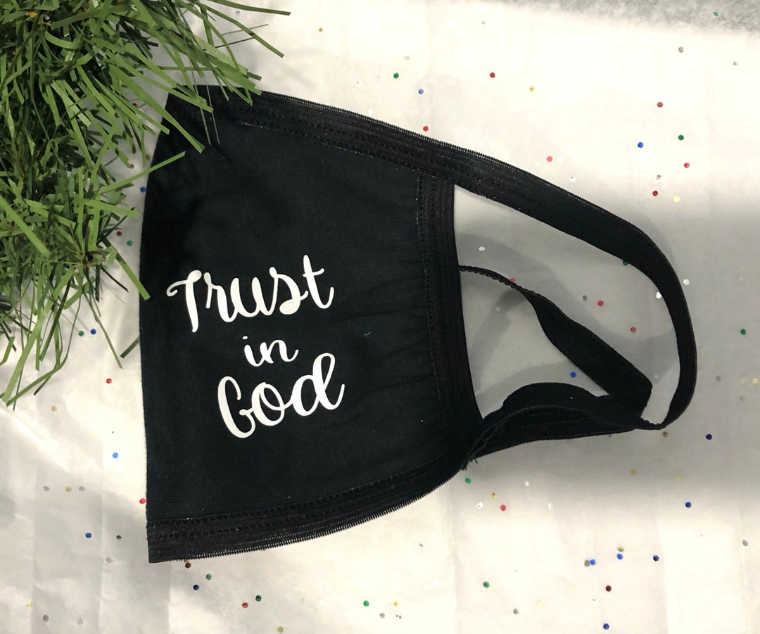 Trust in God Face Mask/cotton/encouraging Mask/church Mask/christian ...