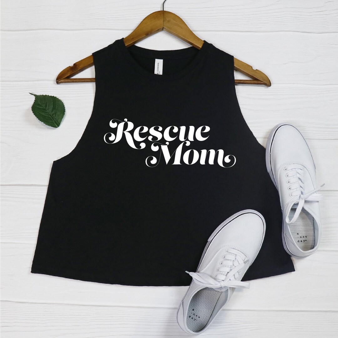 Rescue Mom Cropped Tank/rescue Dog Tank/dog Tank/dog Mom Cropped Tank ...