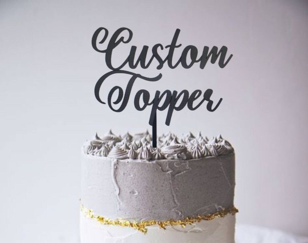 Custom Cake Topper/personalized Cake Topper/custom Topper/wedding ...
