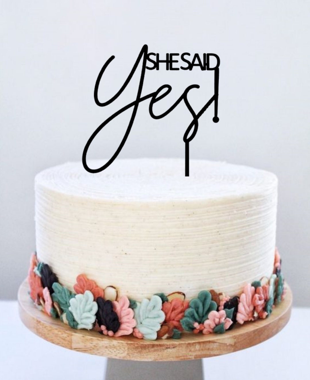 She Said Yes Cake Topper/wood Acrylic Topper/engagement - Etsy