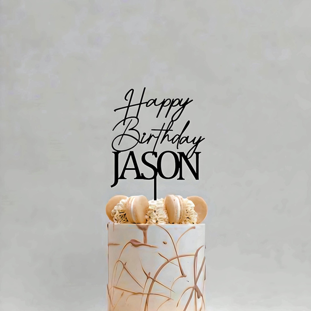 Happy Birthday Cake Topper With Name Personalized Birthday Cake Topper ...