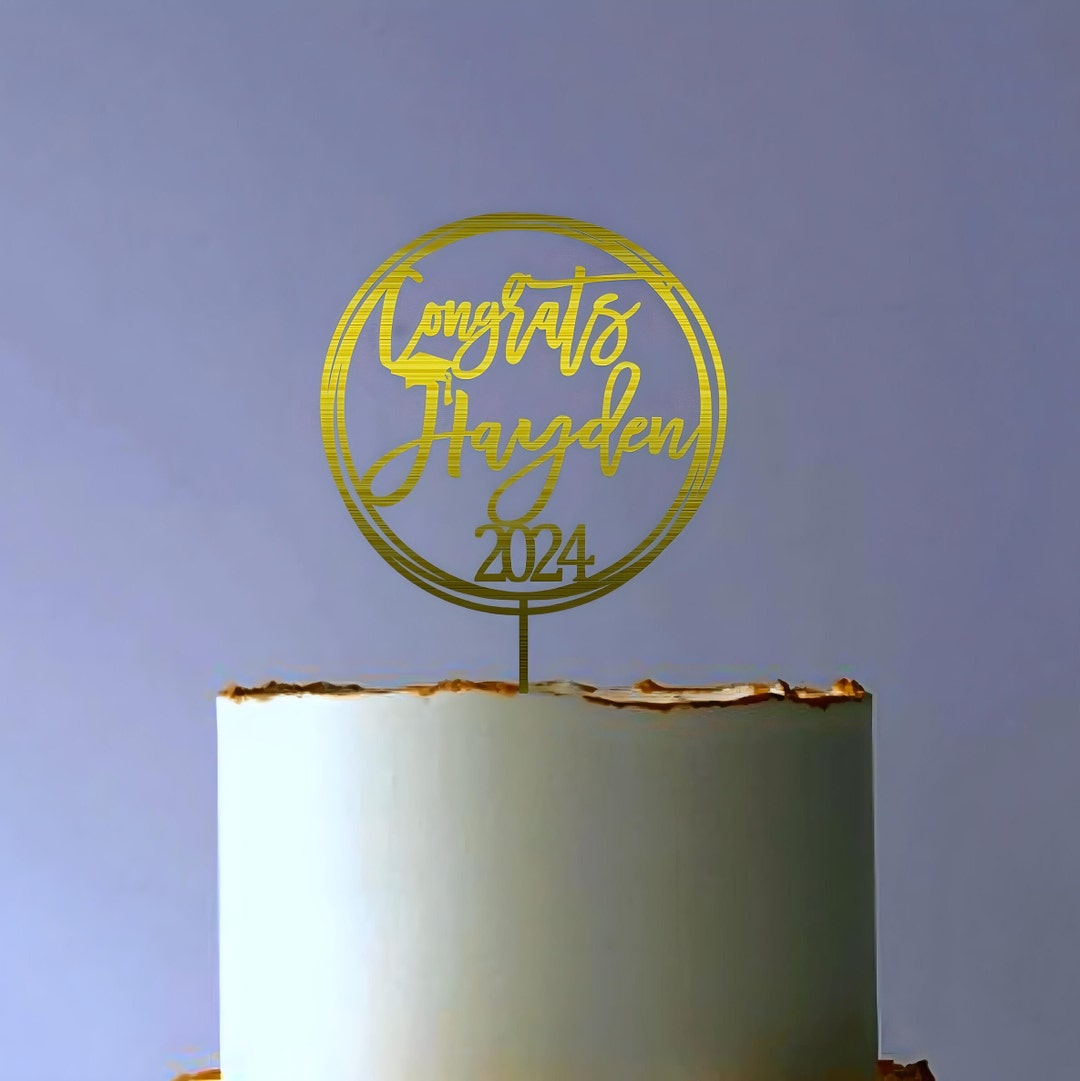Custom Graduation Cake Topper/2024 Congrats Wood Topper/personalized ...