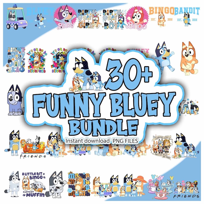 Mega Bluey PNG Bundle, Bluey Cut Files for Cricut, Bluey, Bluey and ...