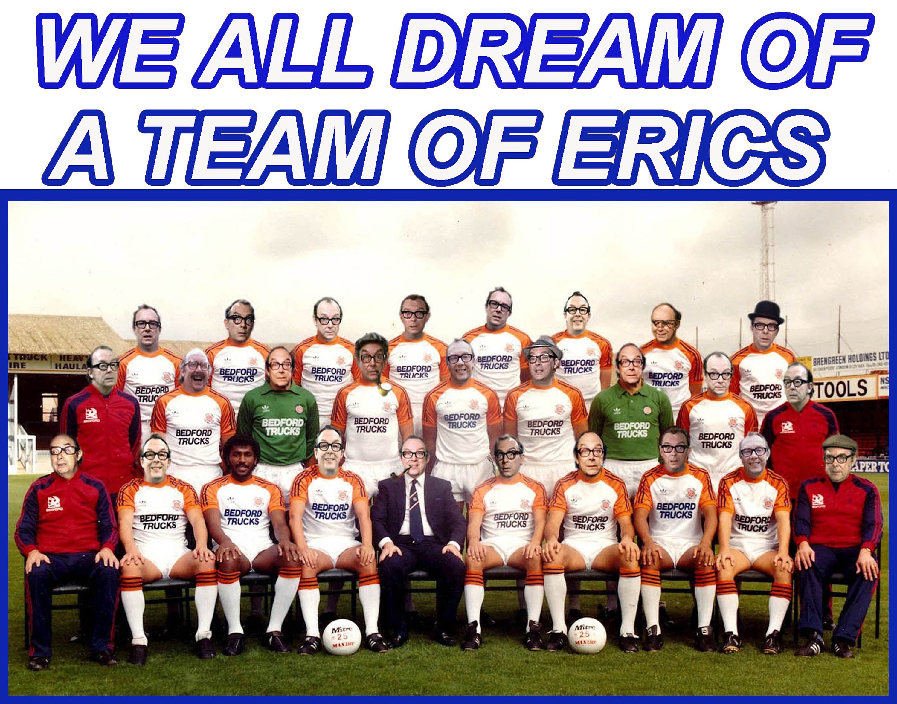 We All Dream of a Team of Erics T-shirt - Etsy UK