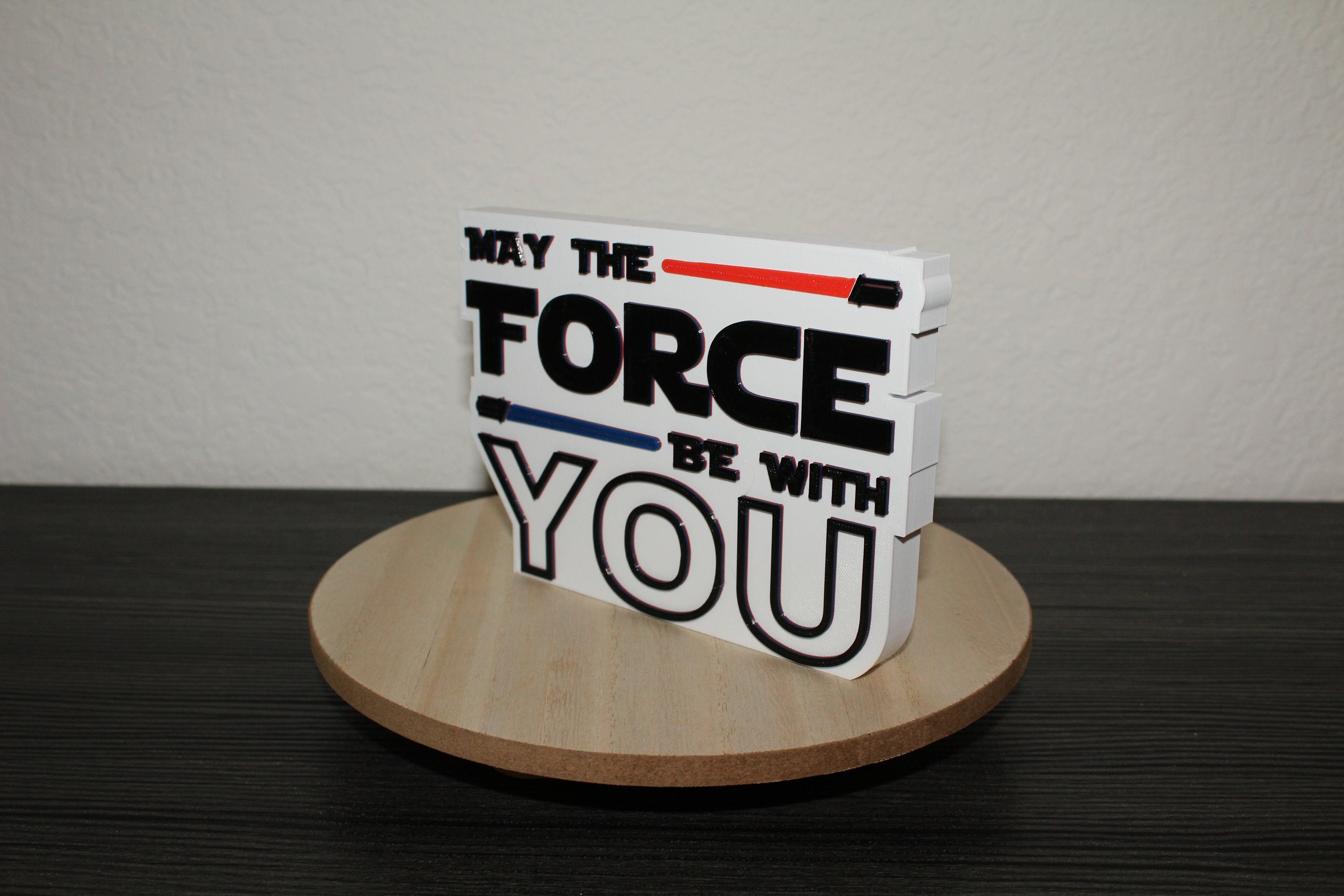 May the FORCE Be With You Sign | Etsy