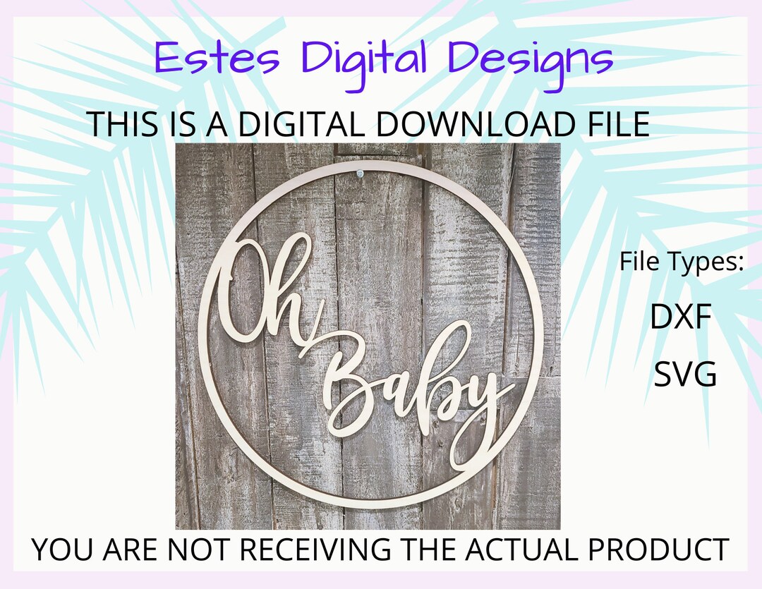 Oh Baby Sign SVG, DXF Digital Download, Circle Baby Shower Sign, Baby ...