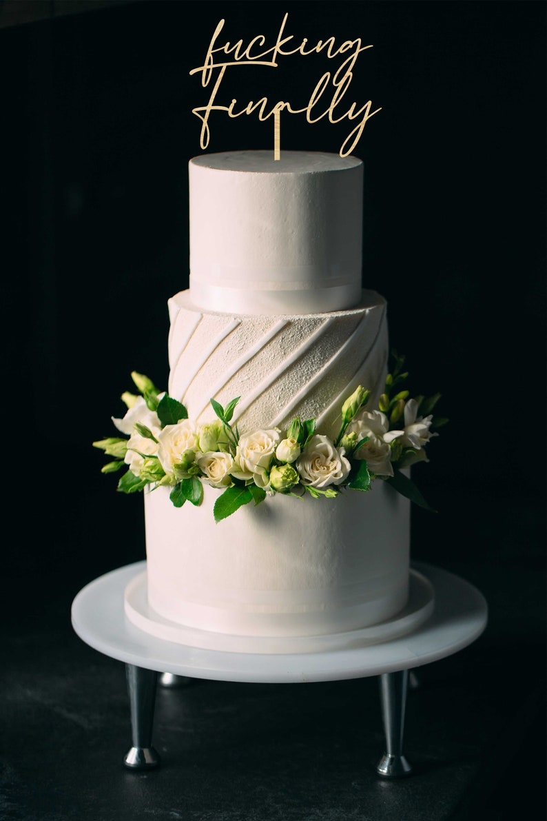 Fucking Finally Cake Topper SVG File Wedding Cake Topper - Etsy